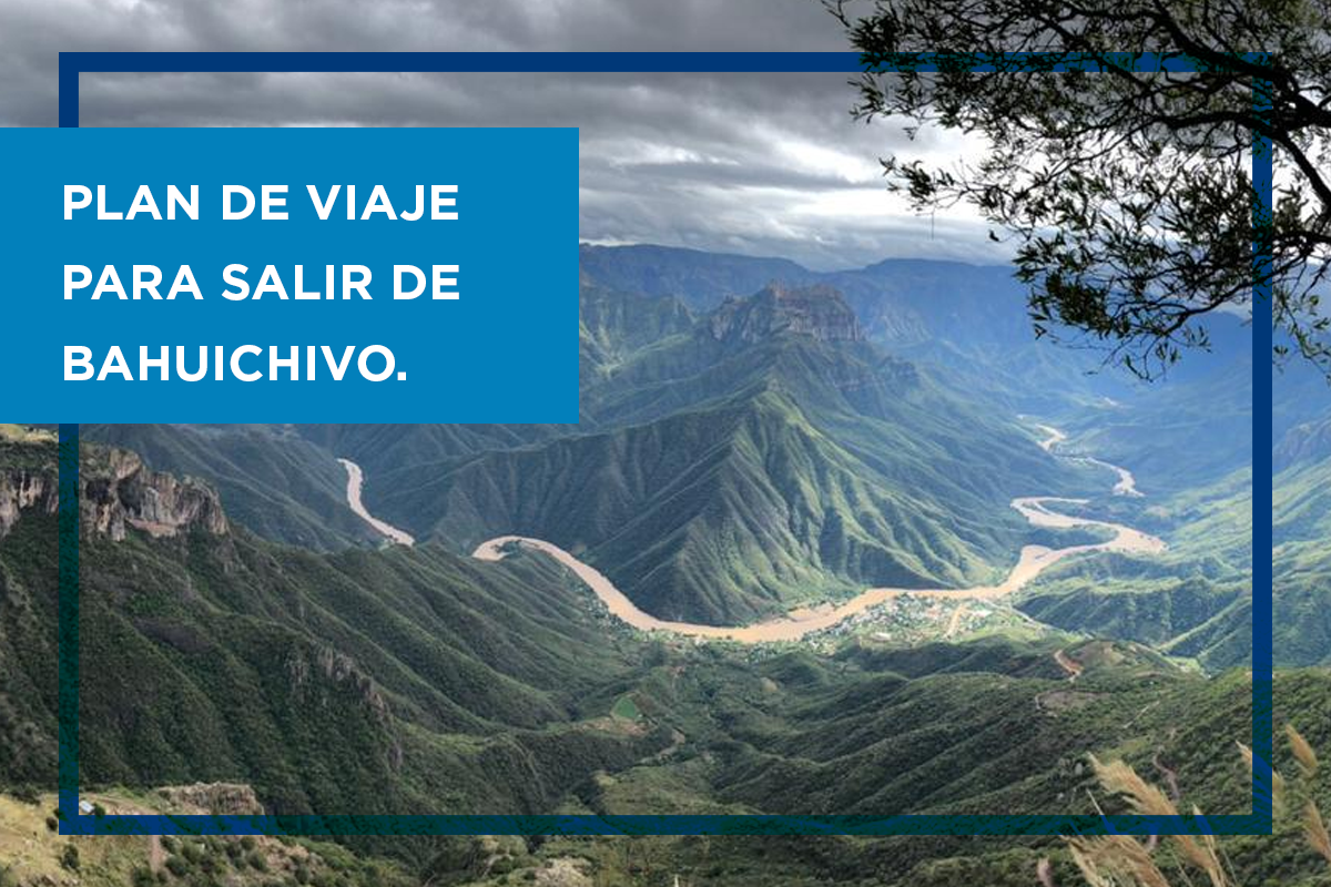 Plan de Viaje para salir de Bahuichivo - Chepe Express - Sitio Web Oficial